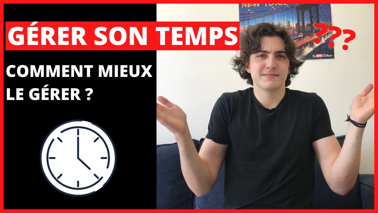 Comment bien organiser son temps et avoir un maximum de temps libre ...