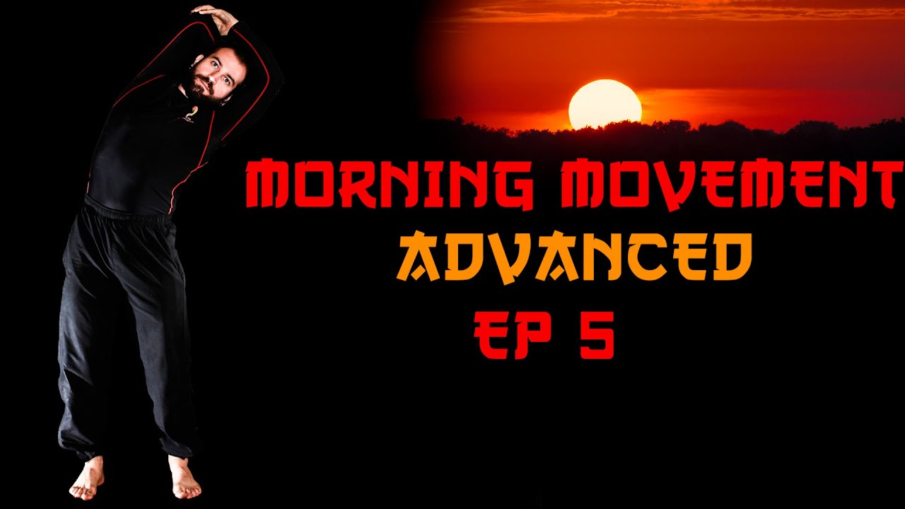 Morning Movement Routine EP5 | Advanced - YouTube