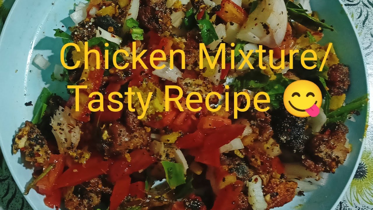 Chicken Mixture Simple & Tasty Chicken 🍗😋😋😋 - YouTube