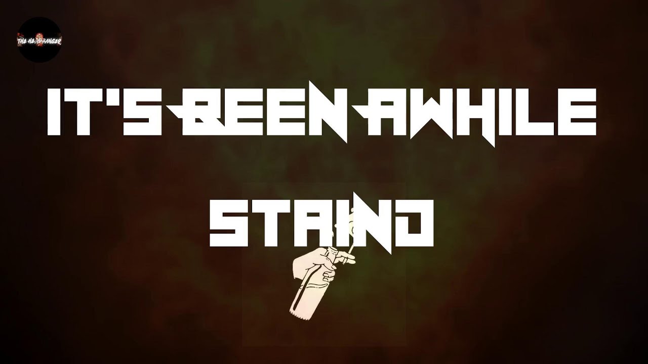 Staind Its Been Awhile Lyrics Youtube Music