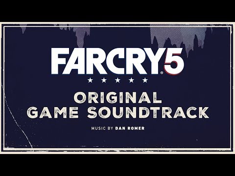 Dan Romer - Come Wisdom and Come Fire | Far Cry 5 : Original Game Soundtrack