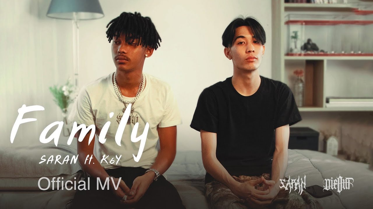 SARAN - Family (ครอบครัว) ft. K6Y [Official MV] - YouTube