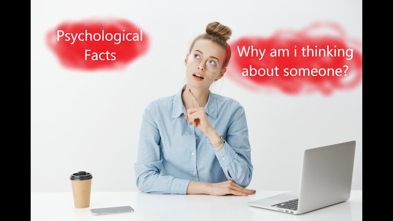 Psychology Facts| Why do we think about someone - YouTube