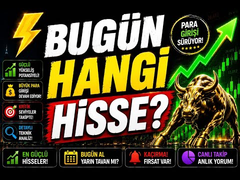 ⚡ BUGÜN HANGİ HİSSE?