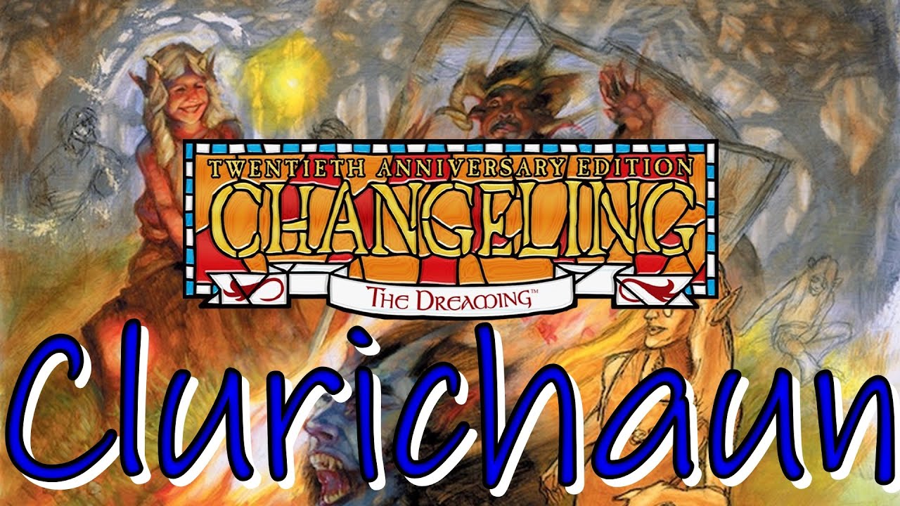 Changeling The Dreaming, Meet the Kith: Clurichaun - YouTube