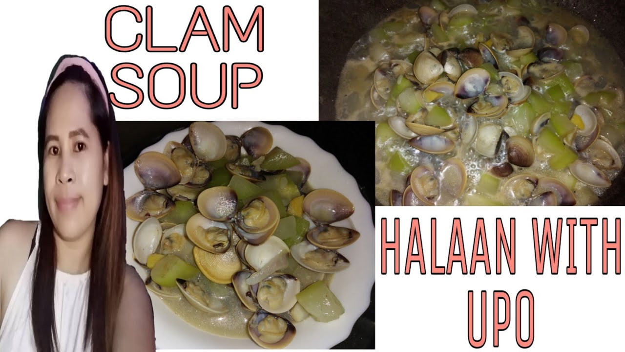 (Clam soup) Ginisang halaan with upo|Easy and simple recipe|budget ...