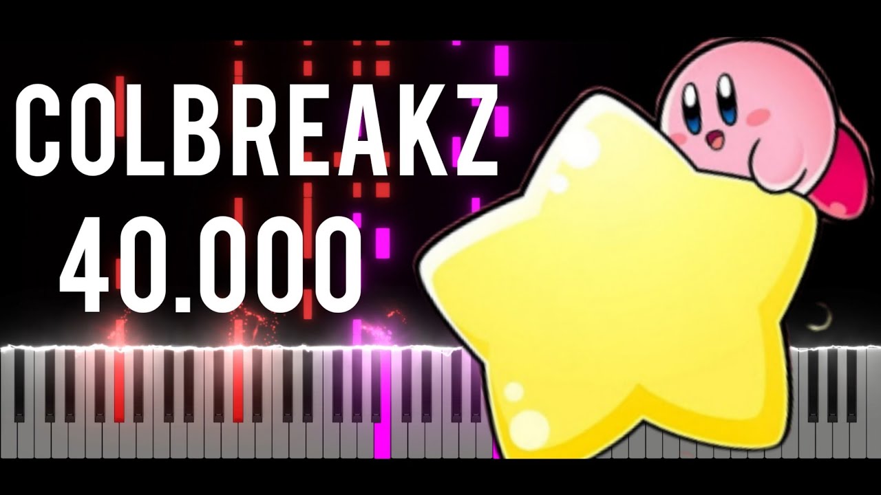 40.000 - ColBreakz (Piano Cover) - YouTube