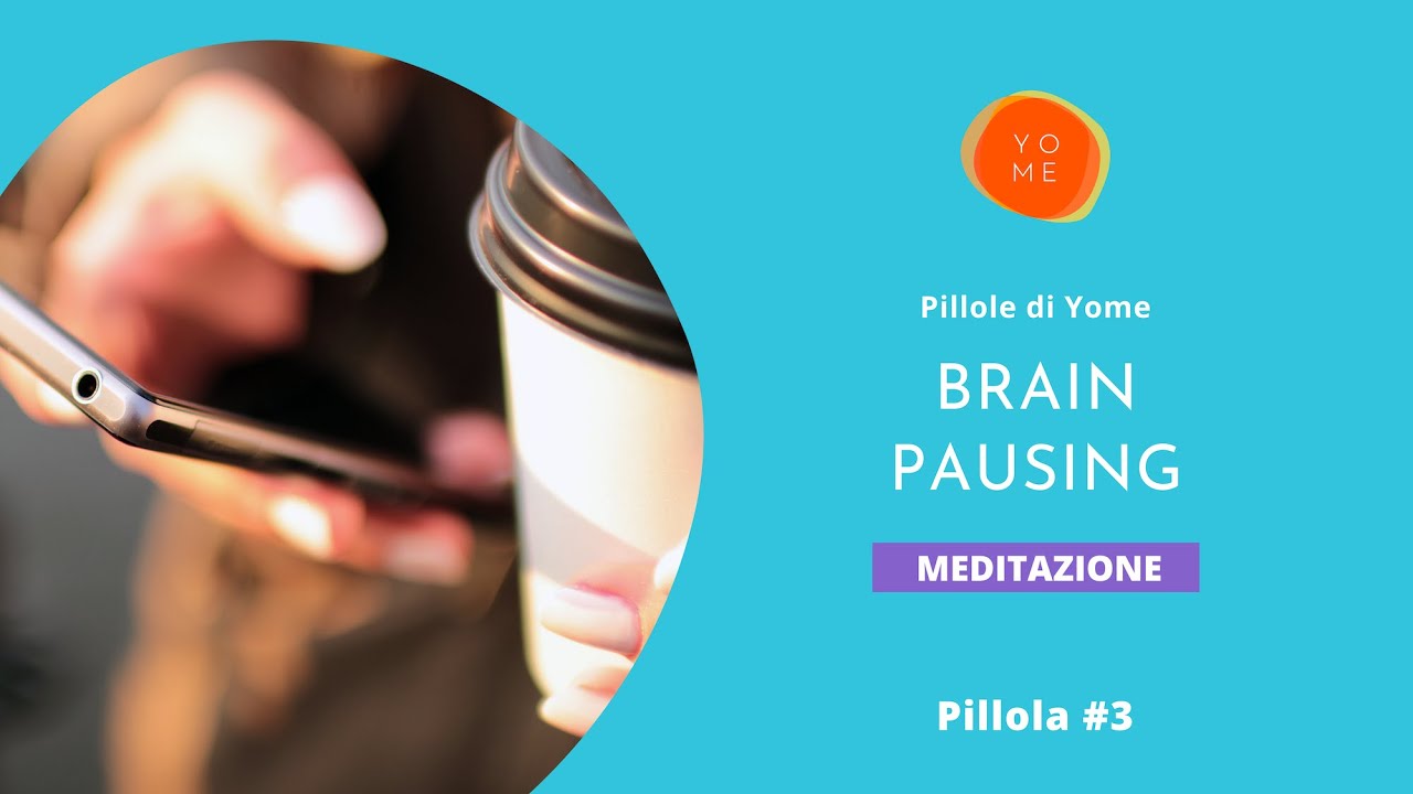 BRAIN PAUSING | MANUEL MAURI #pillolediyome - YouTube
