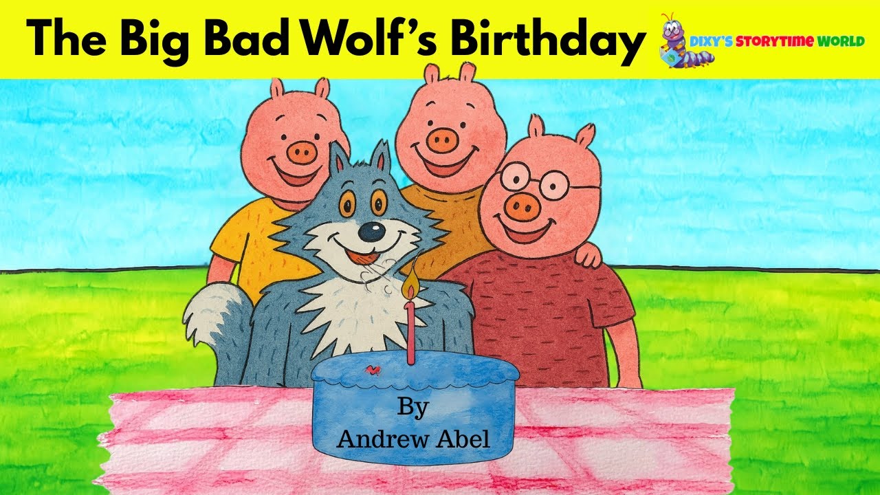 🐺🎂The Big Bad Wolf’s Birthday | Funny Kids Read Aloud Book | Storytime ...