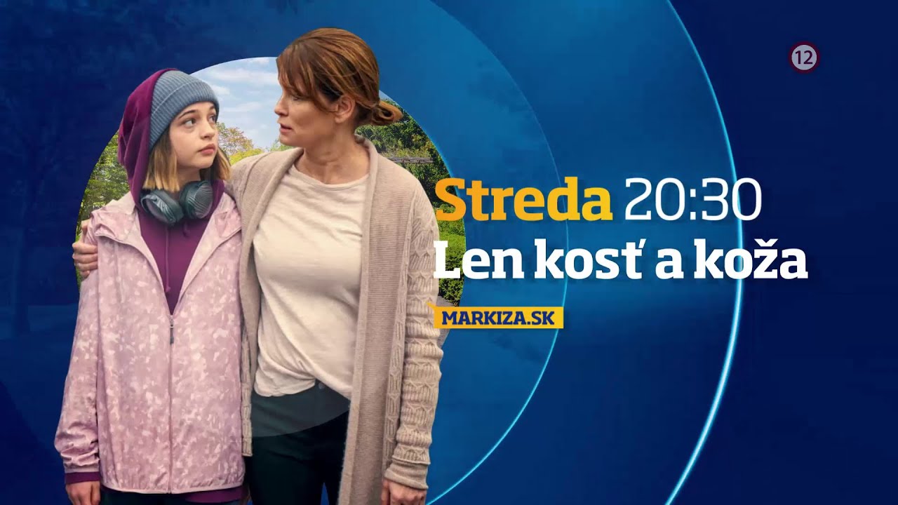 Len kosť a koža - v stredu 13. 1. 2021 o 20:30 na TV Markíza - YouTube