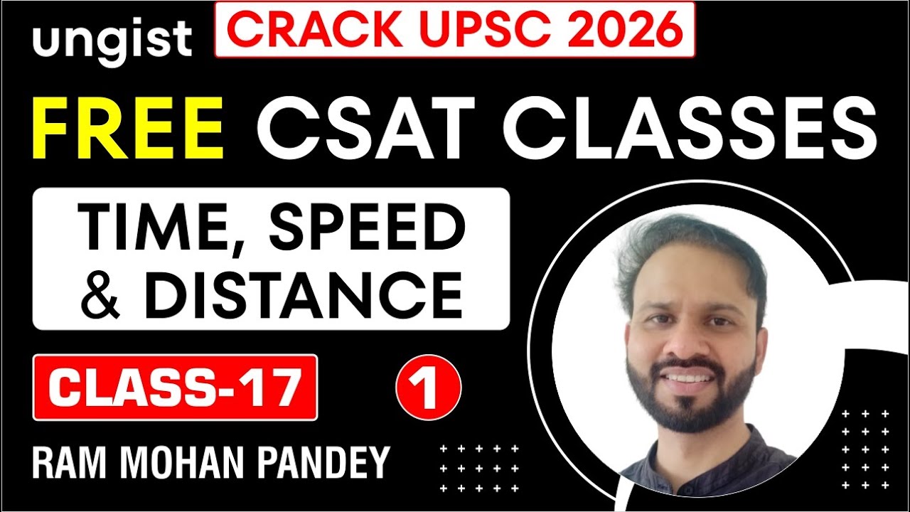 Free CSAT Classes for UPSC 2026 | Class-17 | Time, Speed, Distance 1 ...