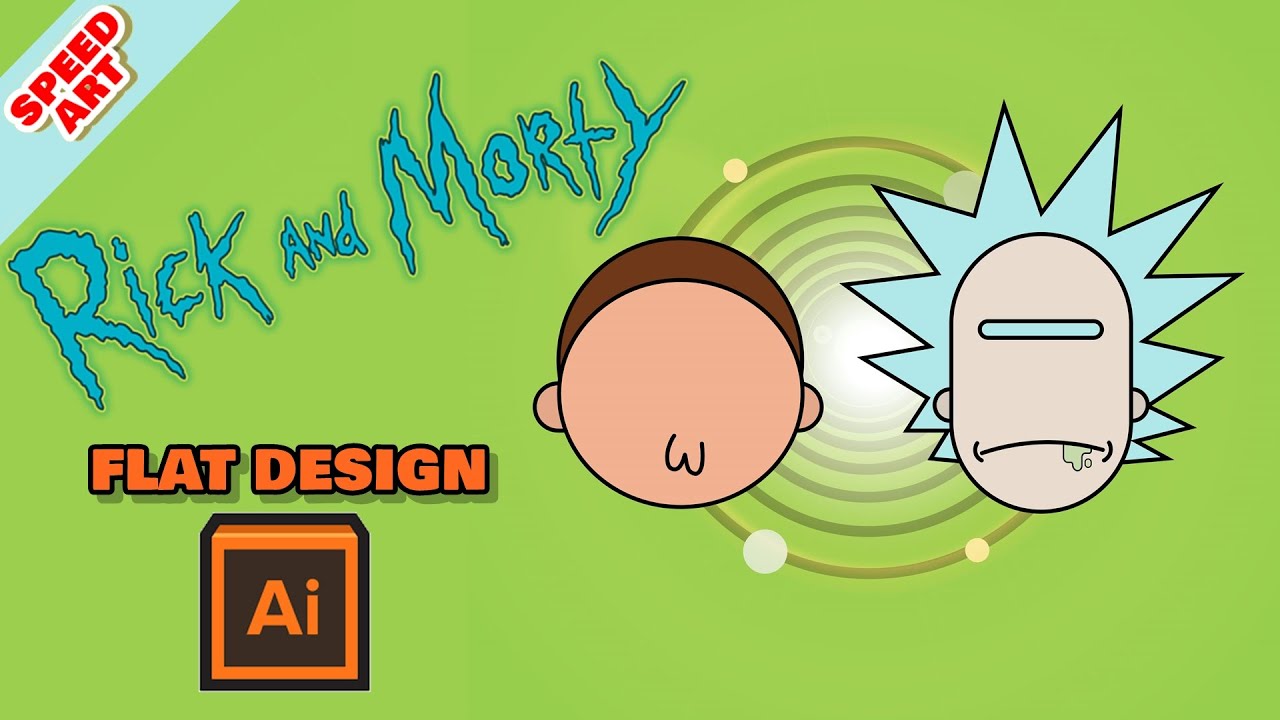 Rick And Morty - Adobe Illustrator (SPEED ART em FLAT DESIGN) - YouTube