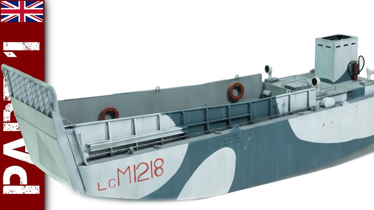 British LCM 3 Landing Craft Mechanised Building And Painting British LCM 3 Landing Craft Mechanised Building And Painting