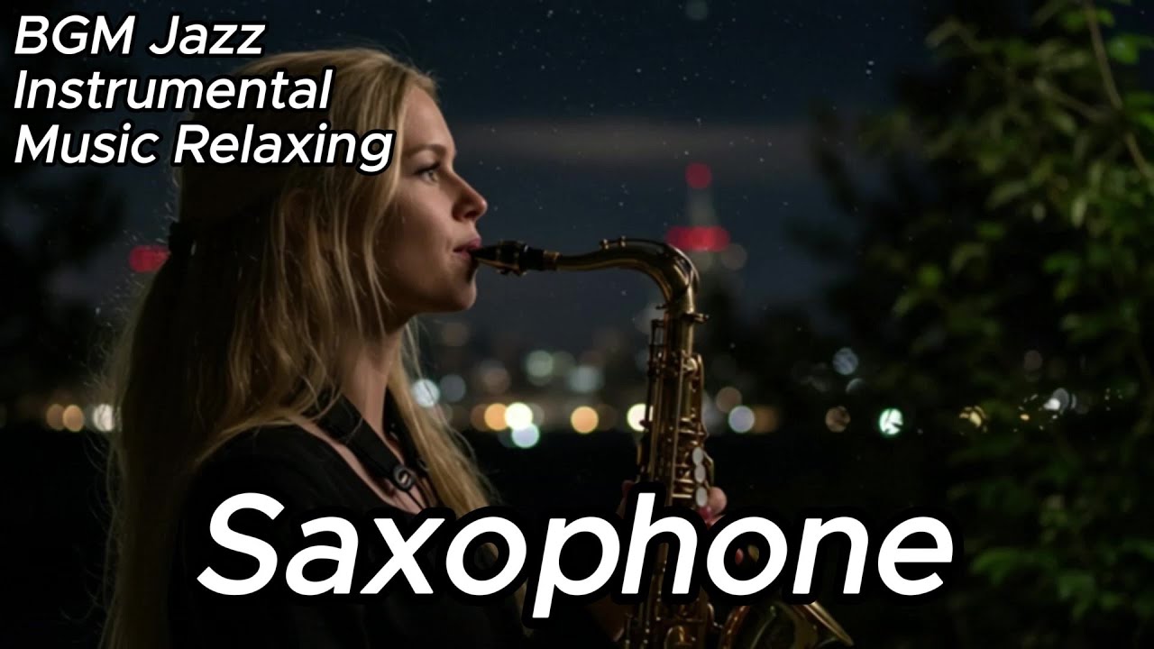 🎷🎧☕ 🎵🎶BGM Jazz instrumental music relaxing Saxophone 🎷🎧☕ 🎵🎶 #jazz # ...
