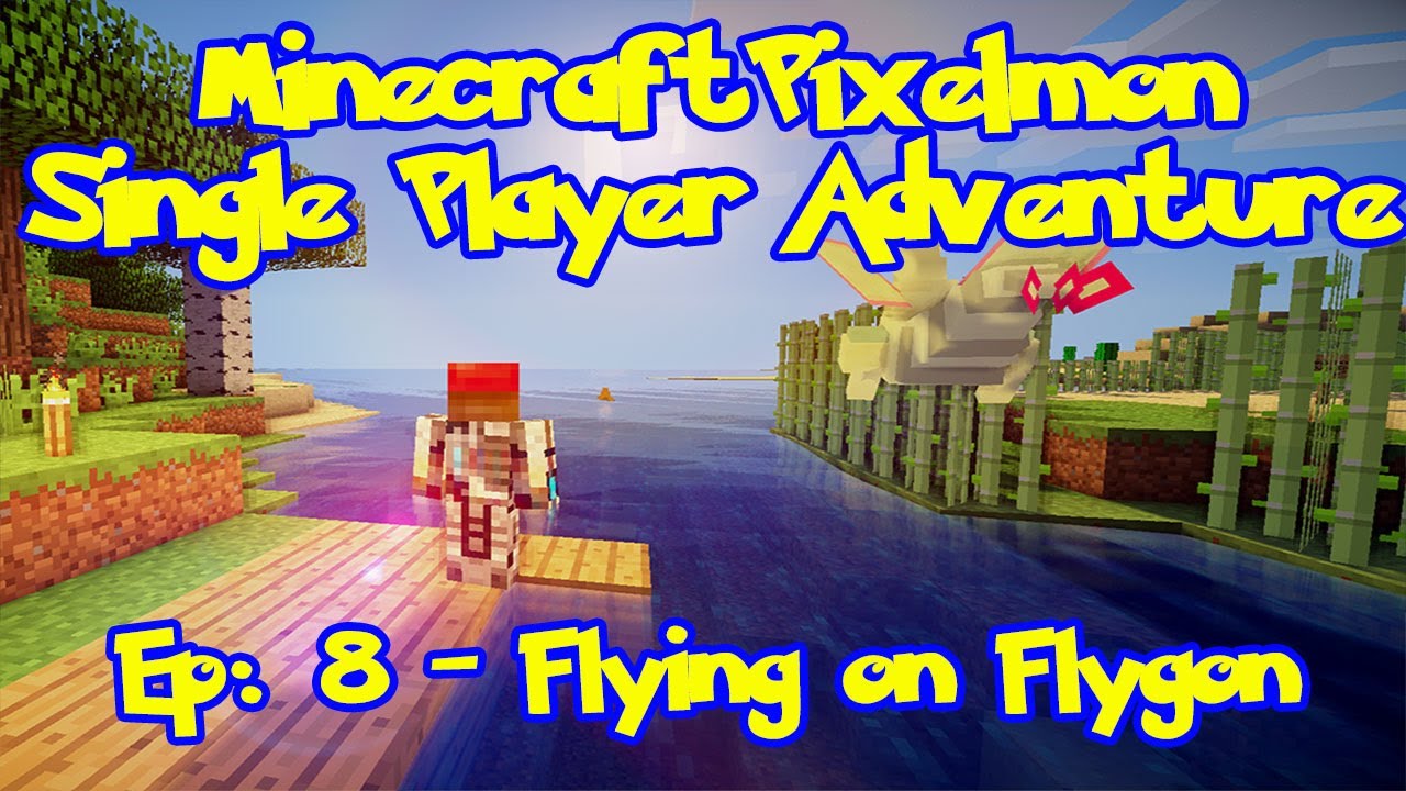 Pixelmon! Minecraft Pokemon Adventure: Episode 8, Flying With Flygon ...