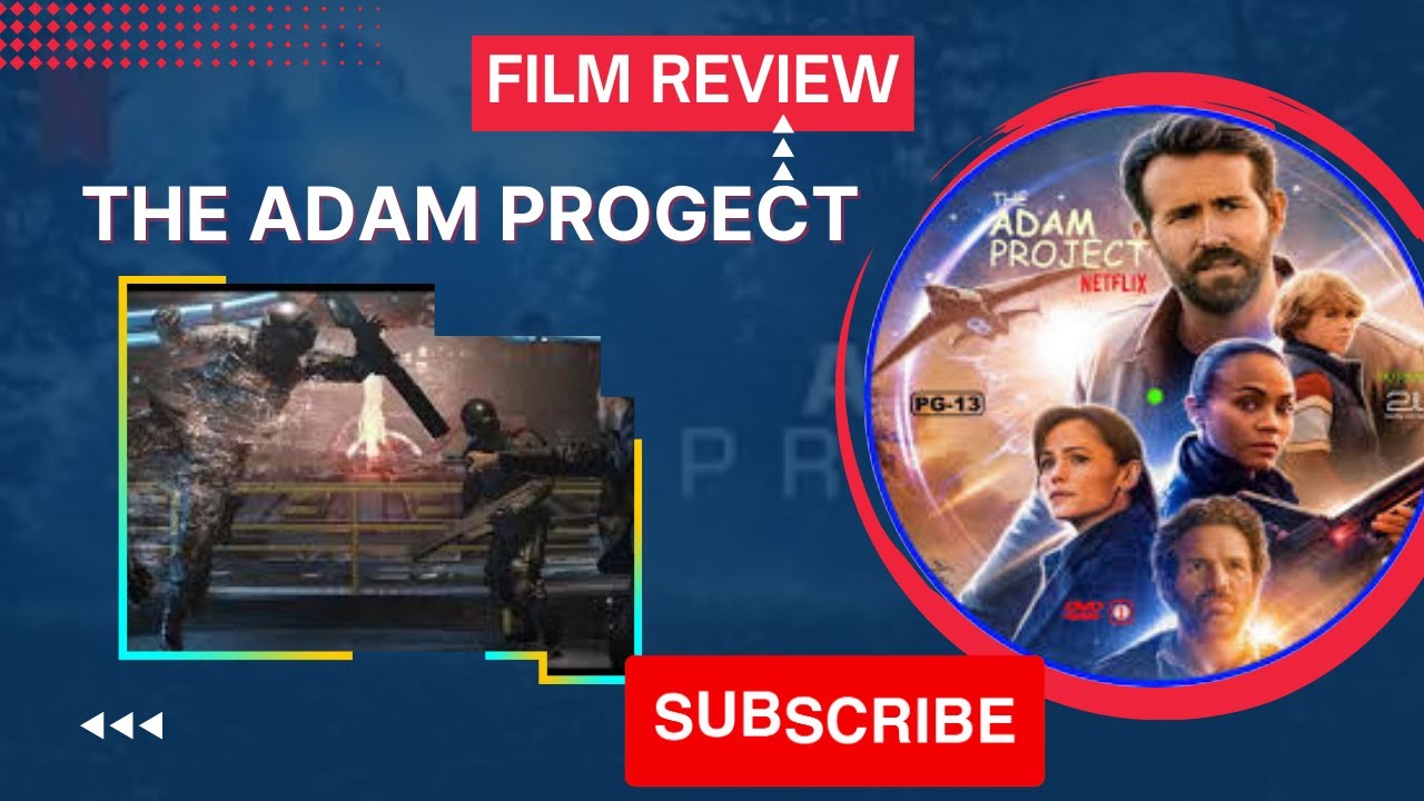 Unveiling the Secrets of The Adam Project Film | Review and Analysis ...