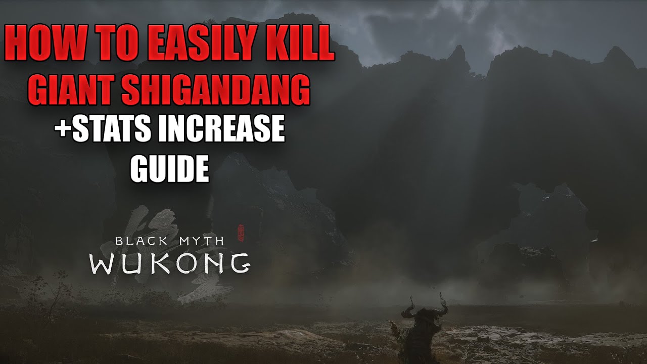 Black Myth Wukong: How to Beat Giant Shigandang + Attributes Increase ...