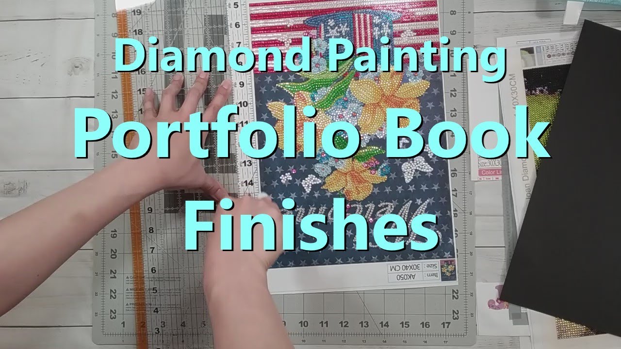 Diamond Painting Portfolio Book Finishes - YouTube