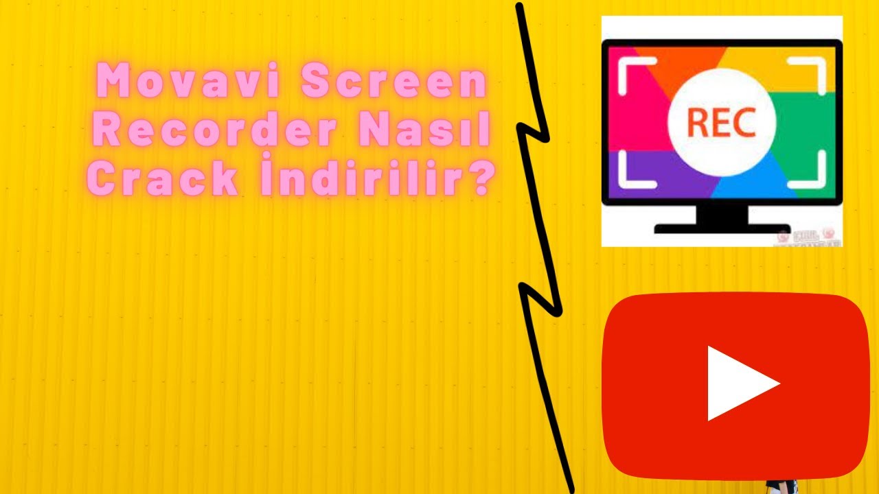 Movavi Screen Recorder Nasıl Crack İndirilir| Youtube Eğitim Seti - YouTube