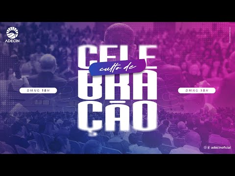 CULTO DE CELEBRAÇÃO - PR.MANOEL RIBEIRO -  09/11/2025