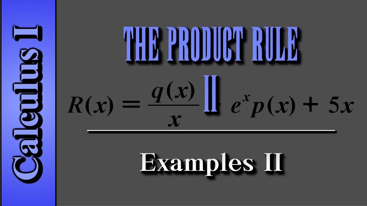Calculus I The Product Rule Level 2 Of 3 YouTube calculus-i-the-product-rule-level-2-of-3-youtube