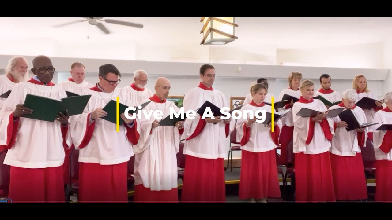 Give Me A Song sung by the Saint Mark's Episcopal Church Choir in Fort ...