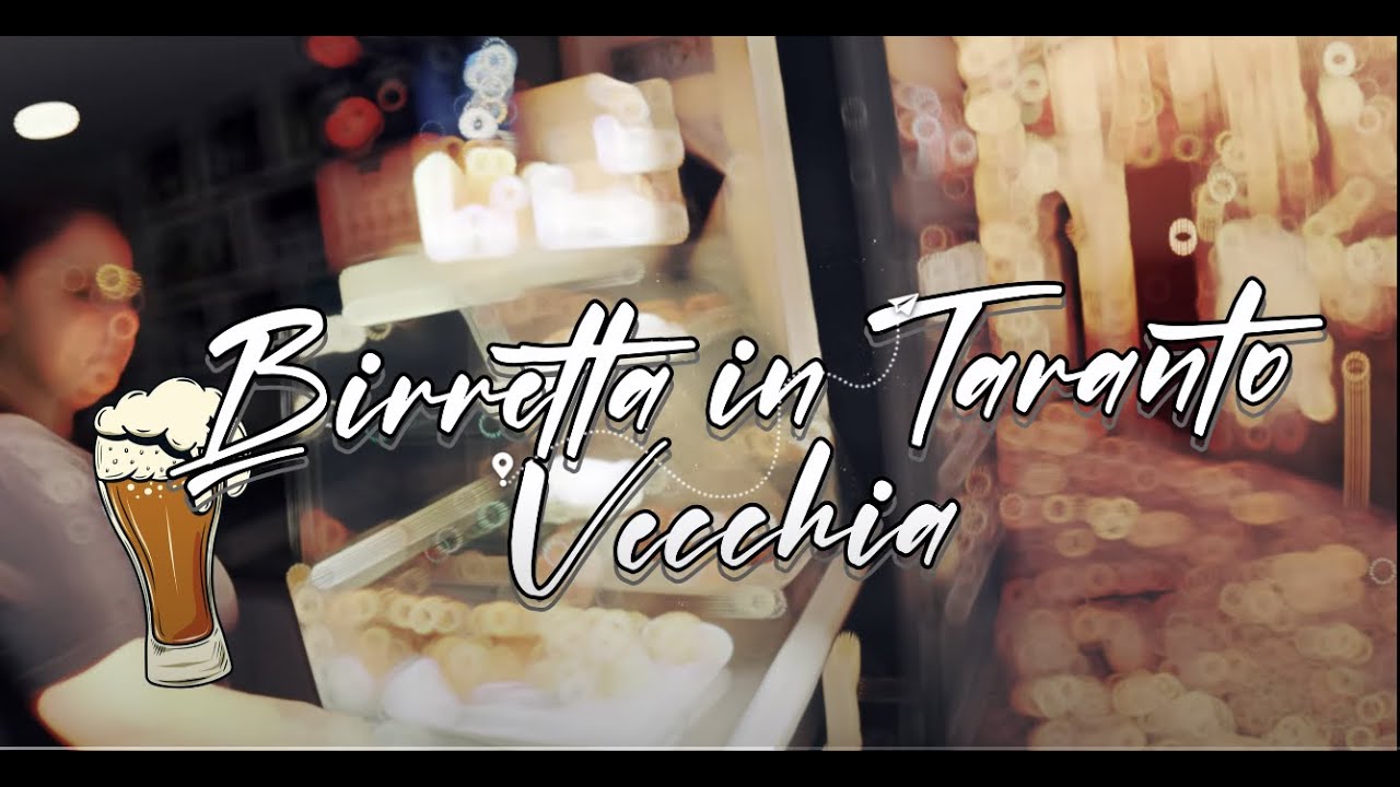 📽️ ITALY 4K - Birretta a Taranto Vecchia 🍻 - YouTube