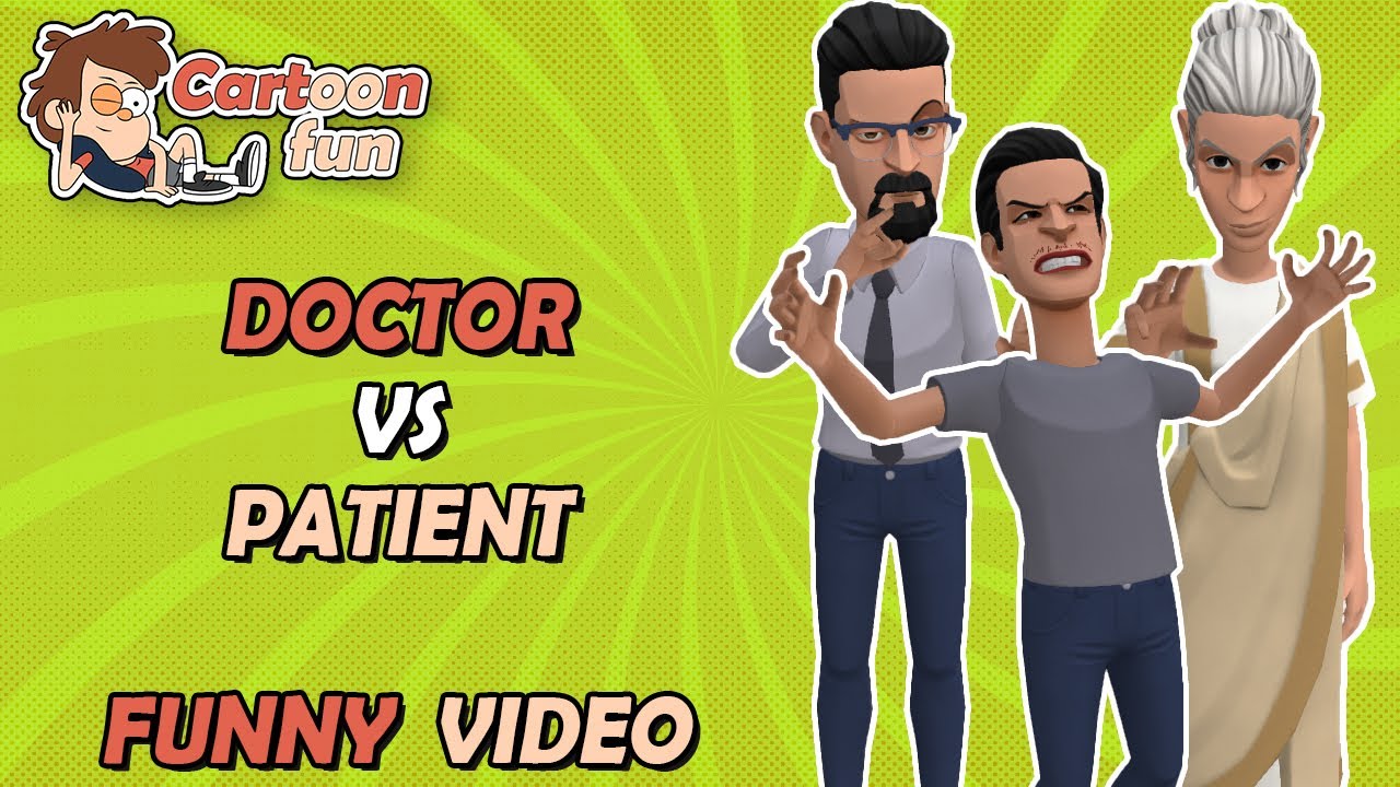 Doctor vs patient | funny video | cartoon fun | comedy video - YouTube
