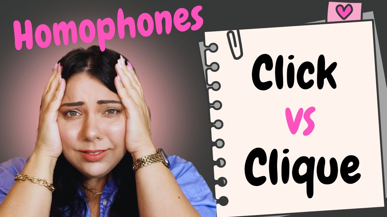 Homophones: Click VS Clique - YouTube
