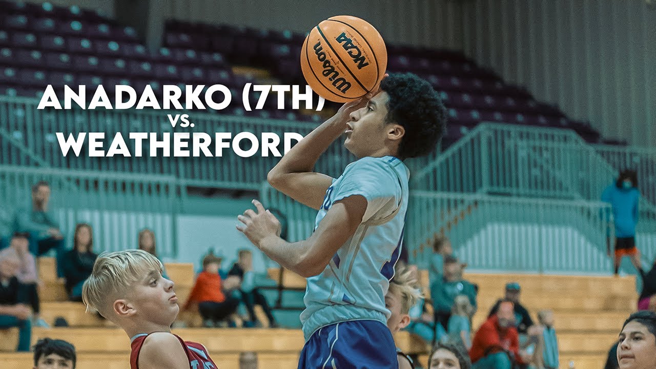 2023 / Anadarko (7th) vs. Weatherford / Basketball Highlights / 1.9.23 ...