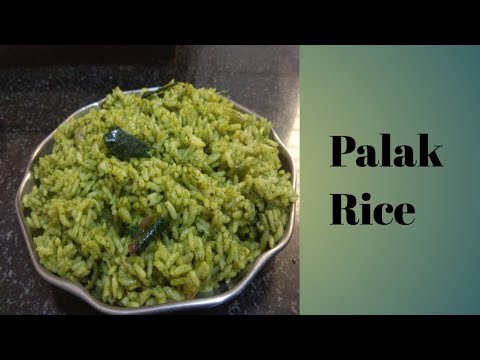 Palak Rice Recipe | Spinach Rice | Lunch Box Palak Rice | Foodies World ...
