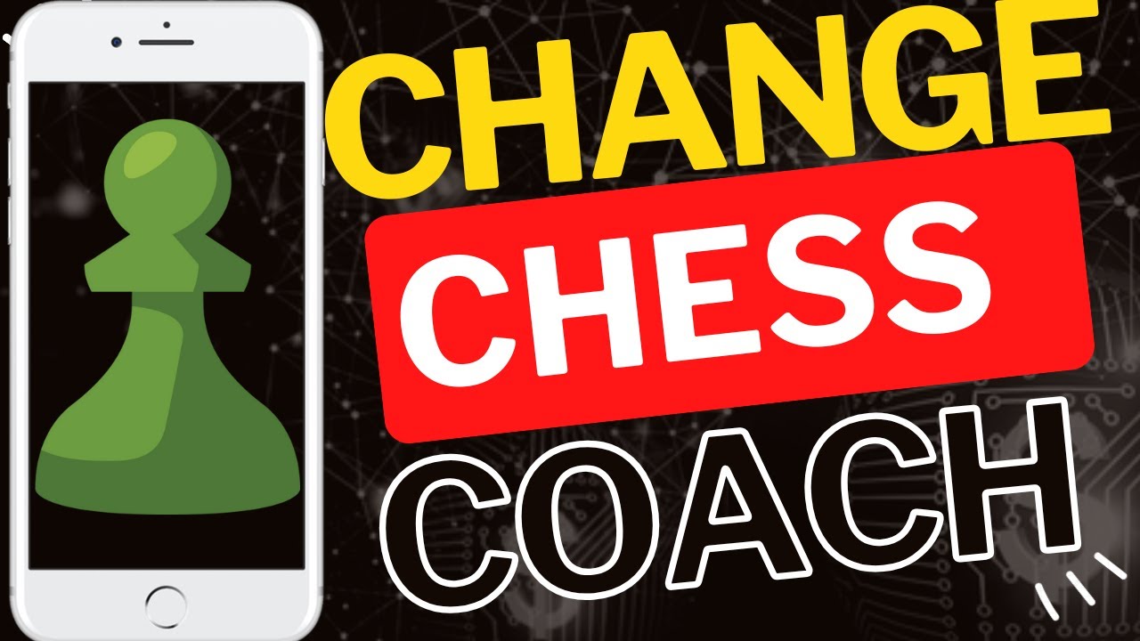 How to Change Coach in Chess.com App - YouTube