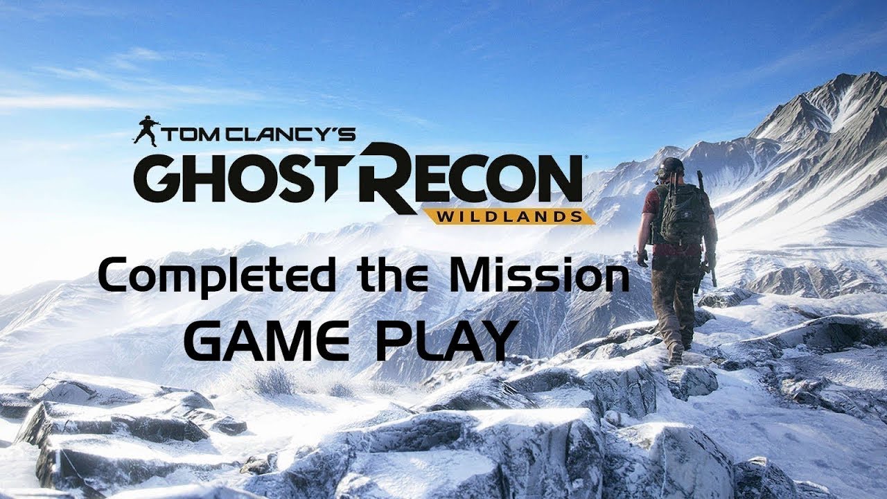 Tom Clancy's Ghost Recon Wildlands #4 PC Game play 1080HD - YouTube