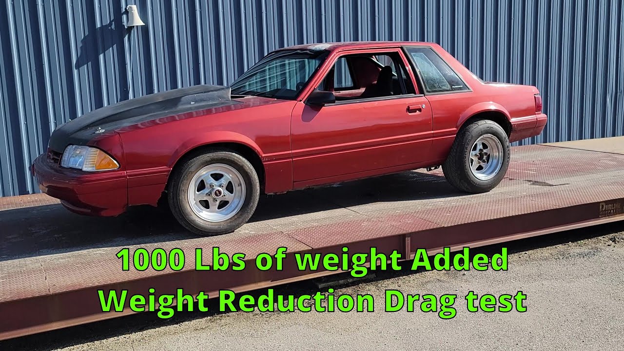 Foxbody mustang 1000 lbs of weights added. Weight reduction Drag test ...
