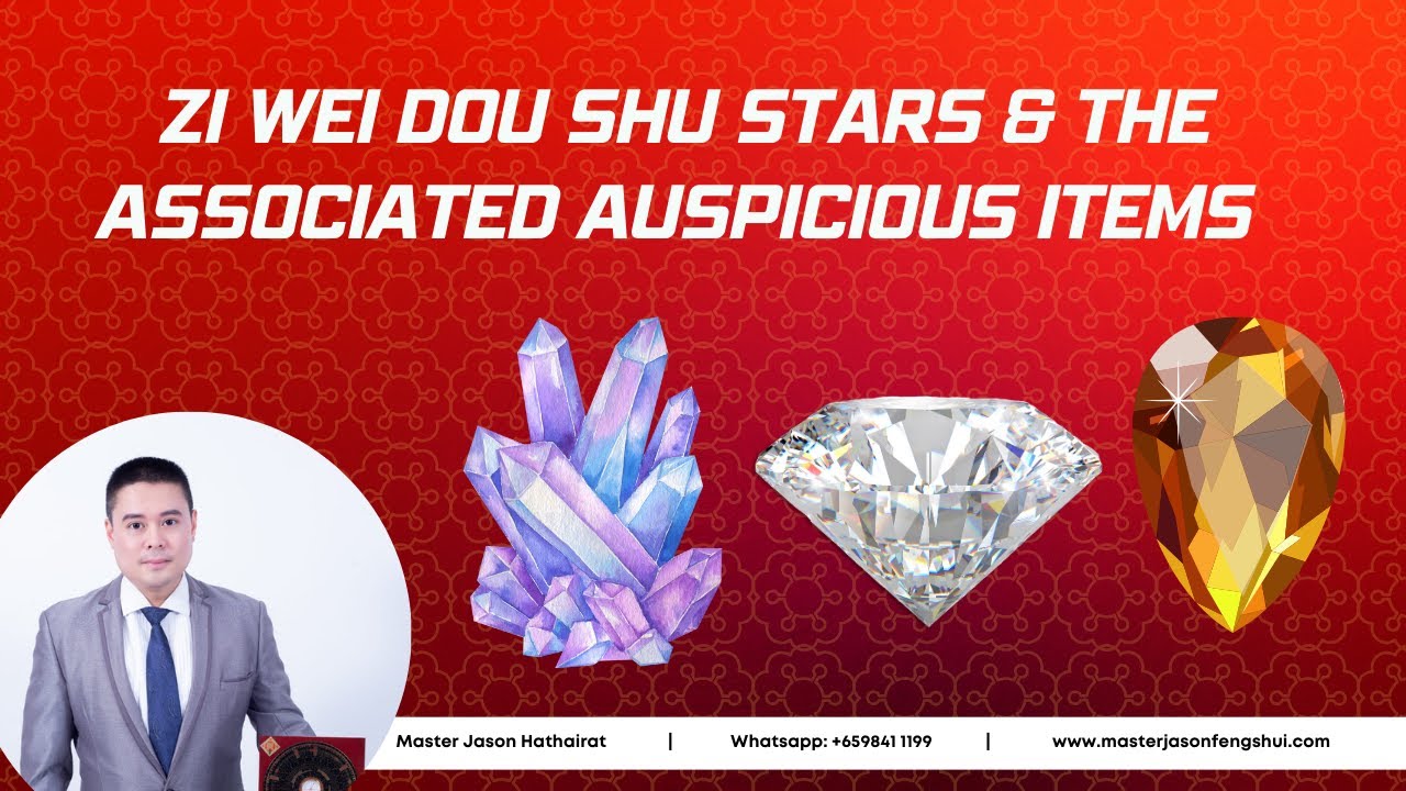 Zi Wei Dou Shu Stars & The Associated Auspicious Items 如何用紫微斗数找出你的幸運吉祥物 ...