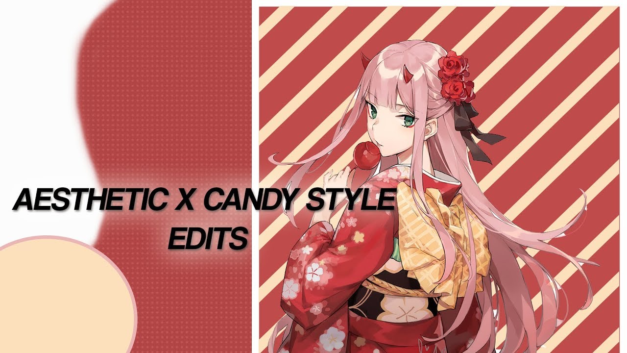 Aesthetic x Candy Anime Edits - YouTube