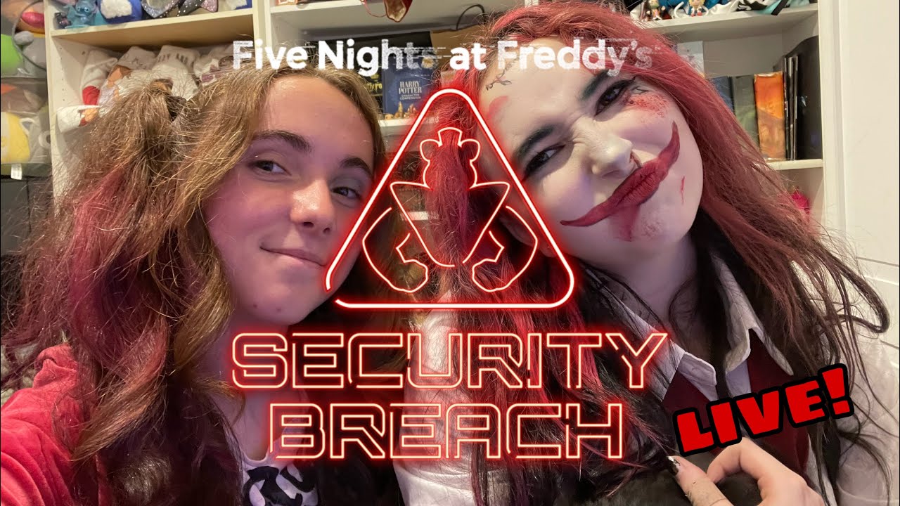 FNAF Security Breach! *LIVE* w/ Lexi! - YouTube