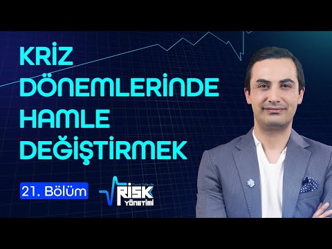 Kriz Dönemlerinde Hamle Değiştirmek - Merve Toy - Murat Tufan| Risk Yönetimi #21