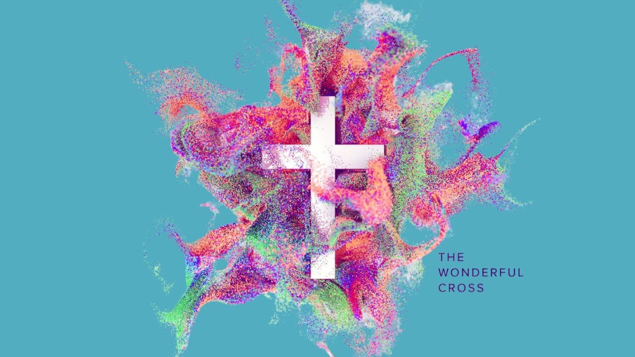 The Wonderful Cross: It is Finished - YouTube
