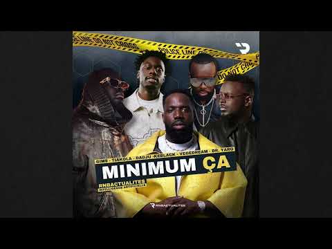 Minimum Ça - Gims / Tiakola / Dadju / Keblack / Vegedream / Dr. Yaro ...