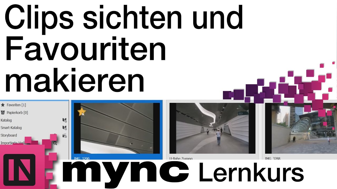 Mync Lernkurs - Clips sichten und Favouriten makieren - YouTube