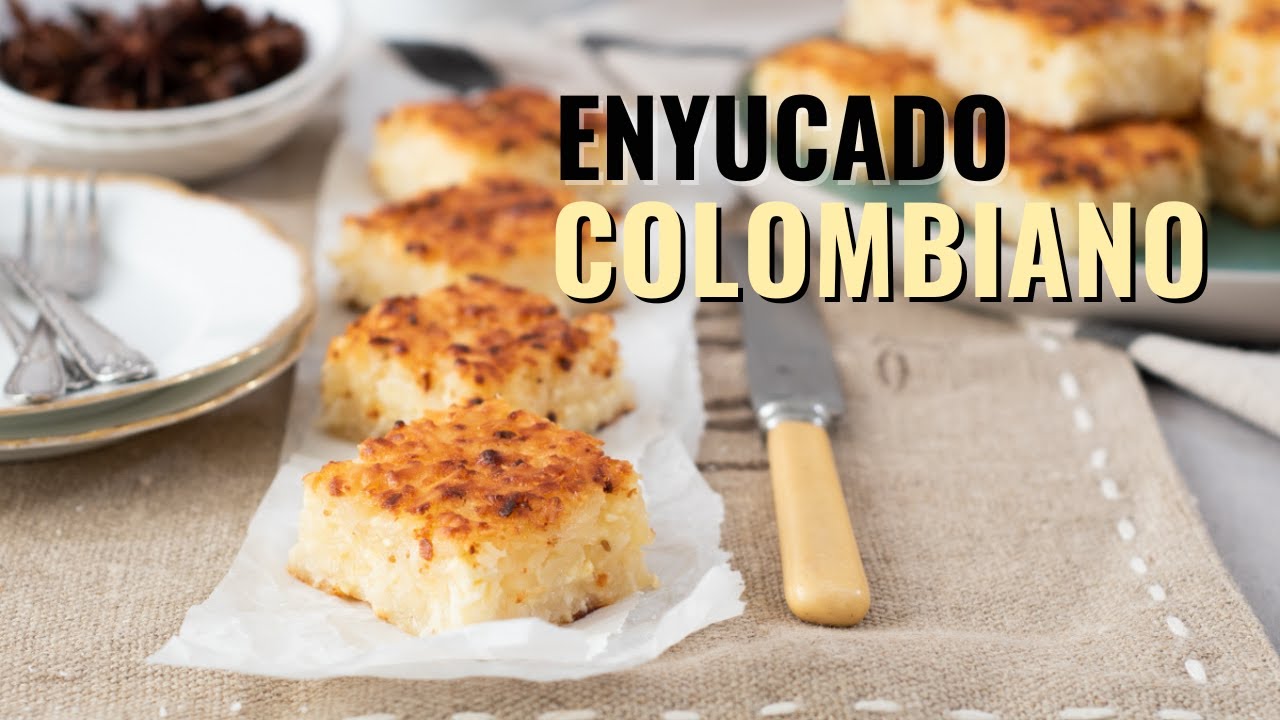 Enyucado costeño colombiano (cassava | tapioca cake) - YouTube