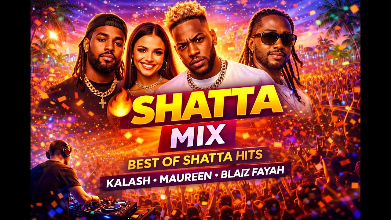 🔥 SHATTA PARTY MIX 🔥 1H Non-Stop | Kalash • Maureen • Blaiz Fayah • DJ ...