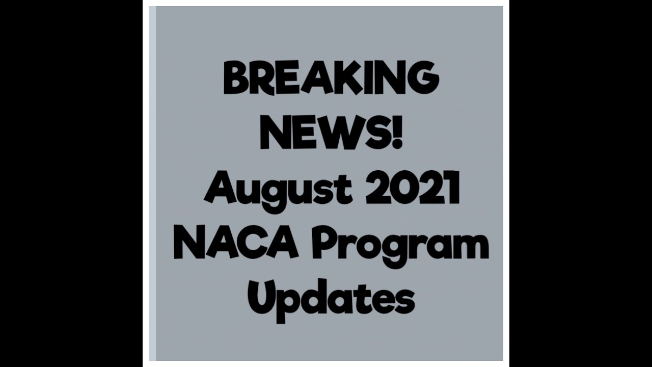 August 2021 NACA Program Updates - YouTube