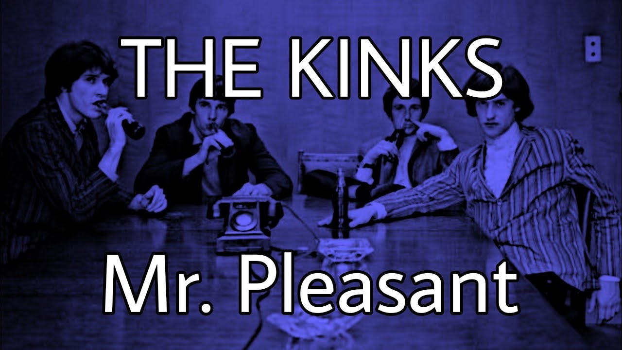 THE KINKS - Mr. Pleasant (Lyric Video) - YouTube
