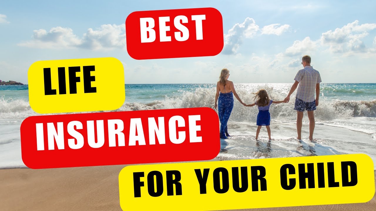 Best Life Insurance For Your Child / Kids - Very Affordable Must Watch ...