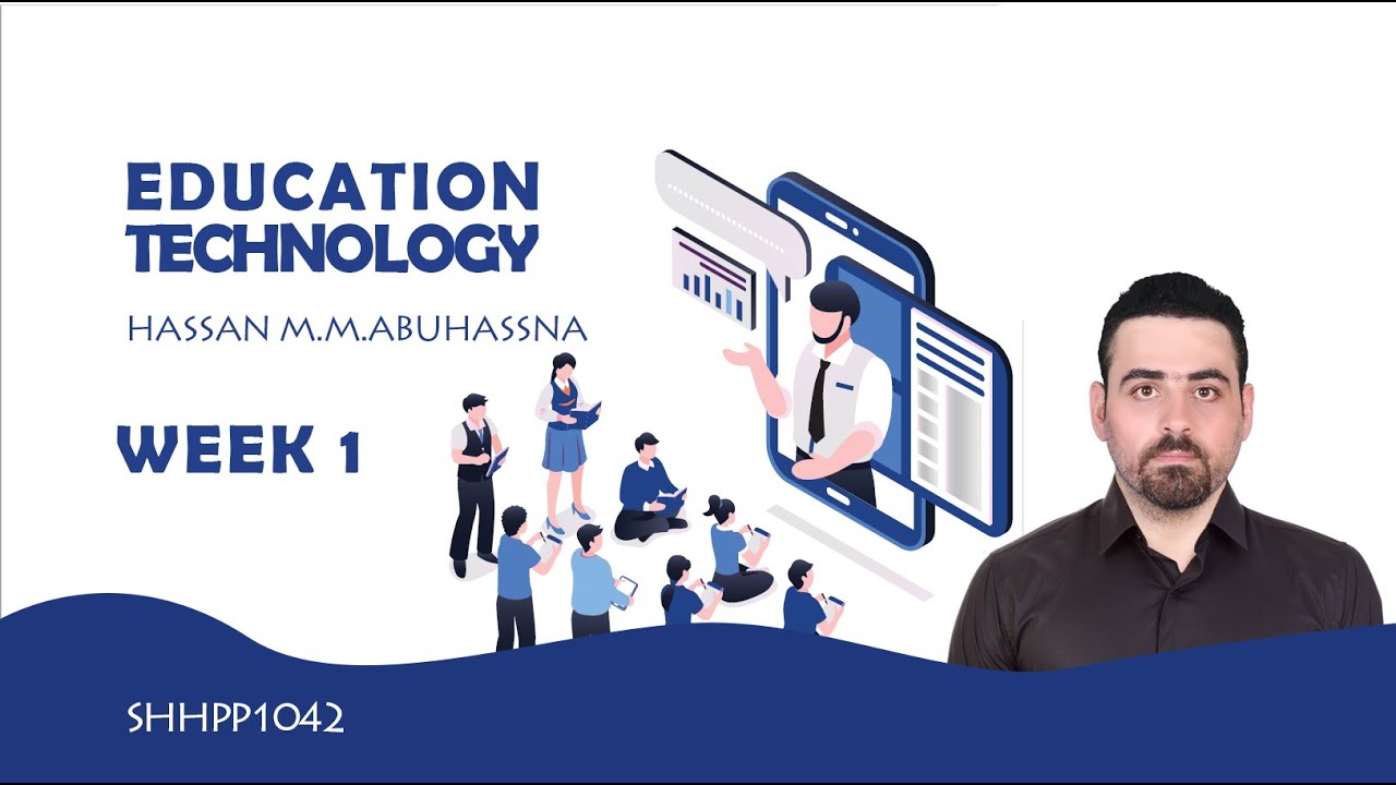 EDUCATION TECHNOLOGY INTRODUCTION AND GUIDLINES | WEEK 1 - YouTube