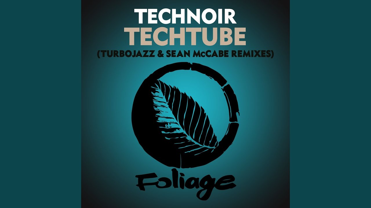 Techtube (Turbojazz & Sean McCabe Bonus Beats) - YouTube Music