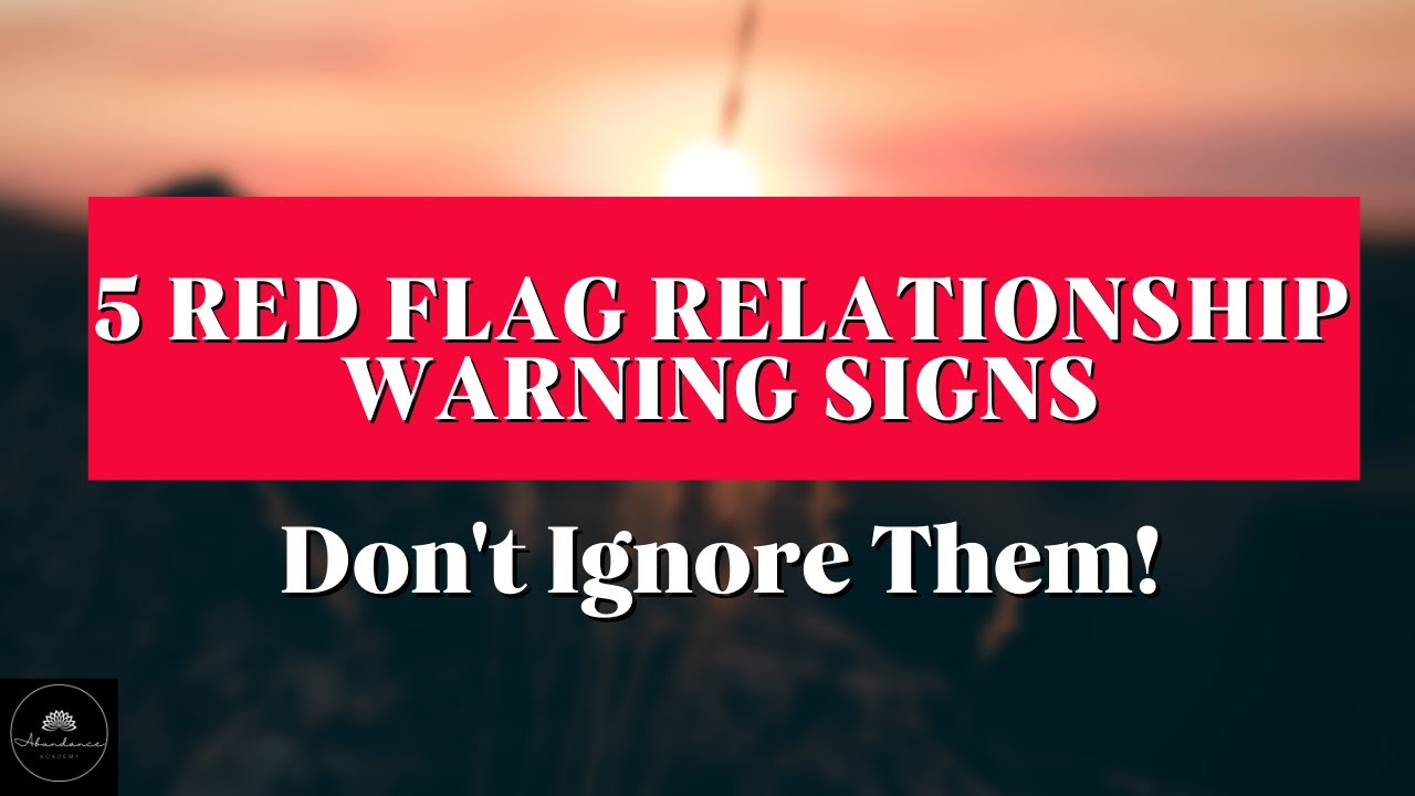 Warning Signs: 5 Relationship Red Flags You Can't Ignore When in an ...