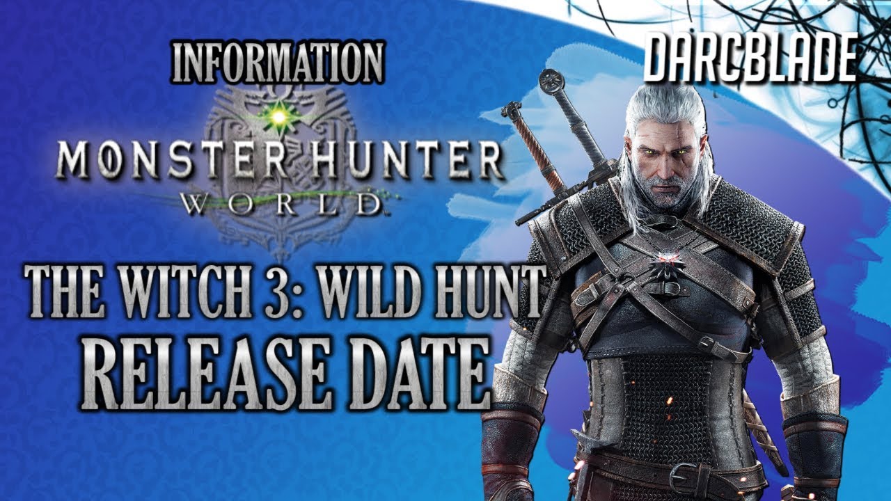 The Witcher 3: Wild Hunt x MHW Release Date Information - YouTube